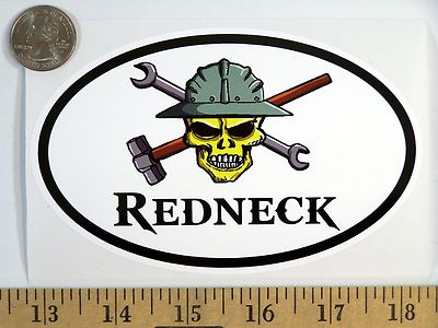 Redneck 3 1/2" x 5" Oval Euro Bumper Sticker B179 | eBay