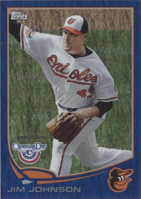 2013 Topps Opening Day - Jim Johnson #15 Blue /2013 for sale online | eBay