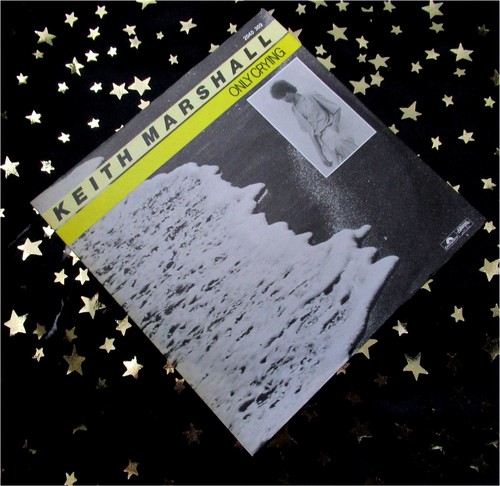 KEITH MARSHALL - Only crying * KULT 1981 * TOP SINGLE (M-:)) im TOP ...