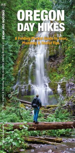 Oregon Day Hikes: A Folding Guide to Easy & Accessible Trails ...