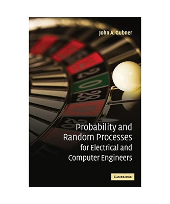 Probability and Random Processes for Electrical and Computer Engineers ...