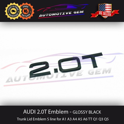 Audi 2.0T Emblem GLOSS BLACK Badge Trunk Nameplate OEM S Line A3 A4 A5 ...