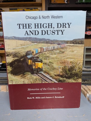 BN South Platte HC Book: CNW North Western High Dry & Dusty Cowboy Line ...