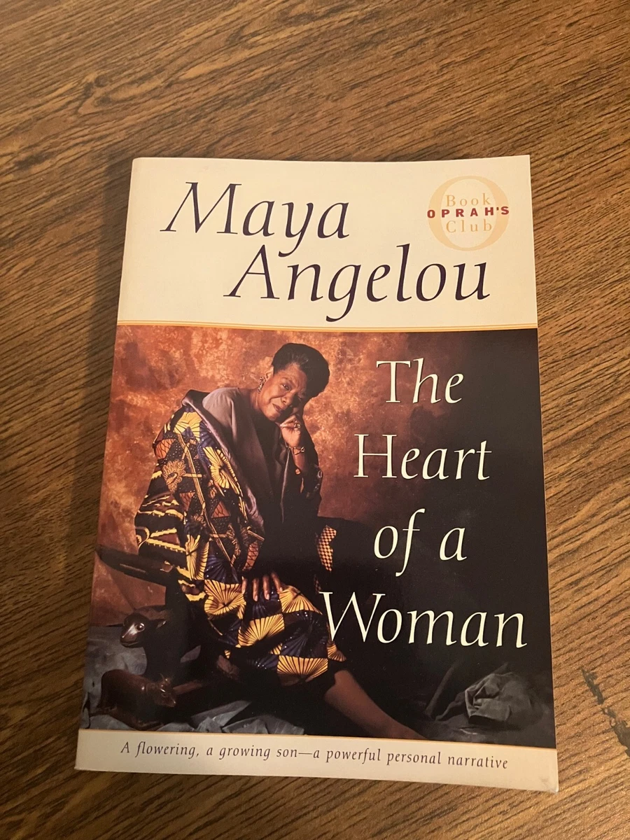 The Heart Of A Woman Maya Angelou