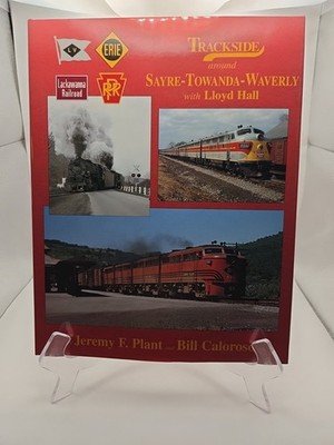 Trackside Around Sayre-Towanda-Waverly with Lloyd Hall Hardback Book | eBay
