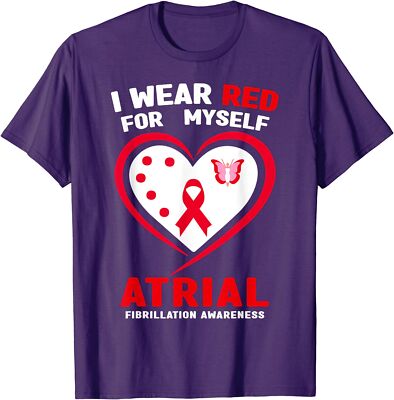 I Wear Red For Myself Atrial Fibrillation Awareness Unisex T-Shirt | eBay