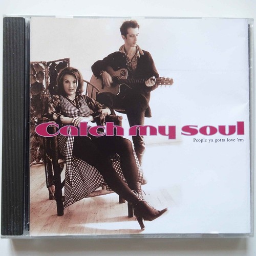 CATCH MY SOUL : PEOPLE YA GOTTA LOVE 'EM ♦ CD ALBUM ♦ | eBay