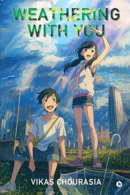 Weathering with You by Vikas Chourasia Paperback Book | eBay