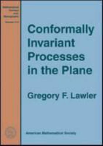 Mathematical Surveys and Monographs: Conformally Invariant Processes in ...