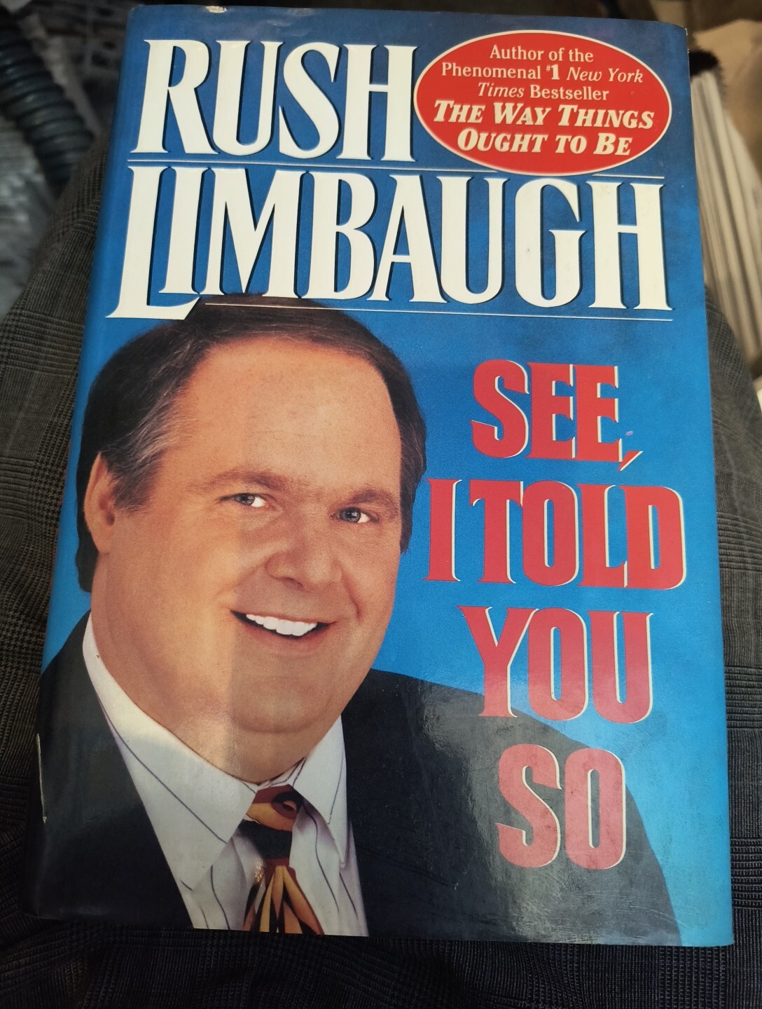 See, I Told You So by Rush H. Limbaugh III (1993, Hardcover ...