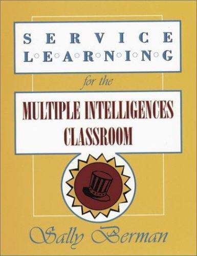 Service Learning for the Multiple Intelligences Classroom by Sally ...
