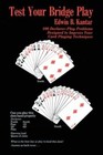 Test Your Bridge Play: 100 Declarer-Play Problems Designed to Impro ...