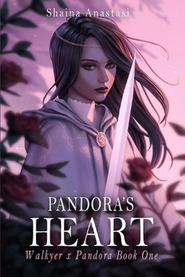 Pandora's Heart: Walkyer x Pandora Book One by Shaina Anastasi ...