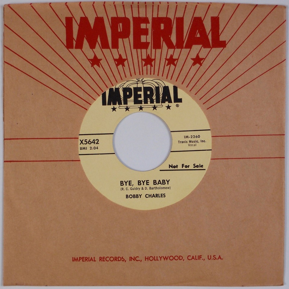 BOBBY CHARLES: Bye Bye Baby / Those Eyes US Imperial R&B Louisiana 45 ...