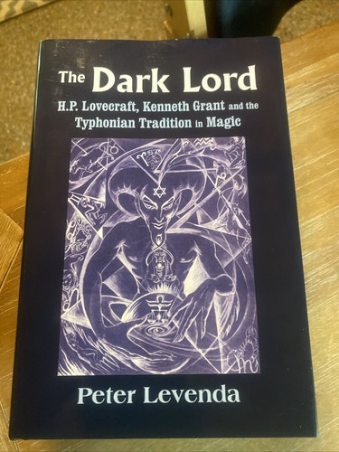 The Dark Lord : H. P. Lovecraft, Kenneth Grant, and the Typhonian ...