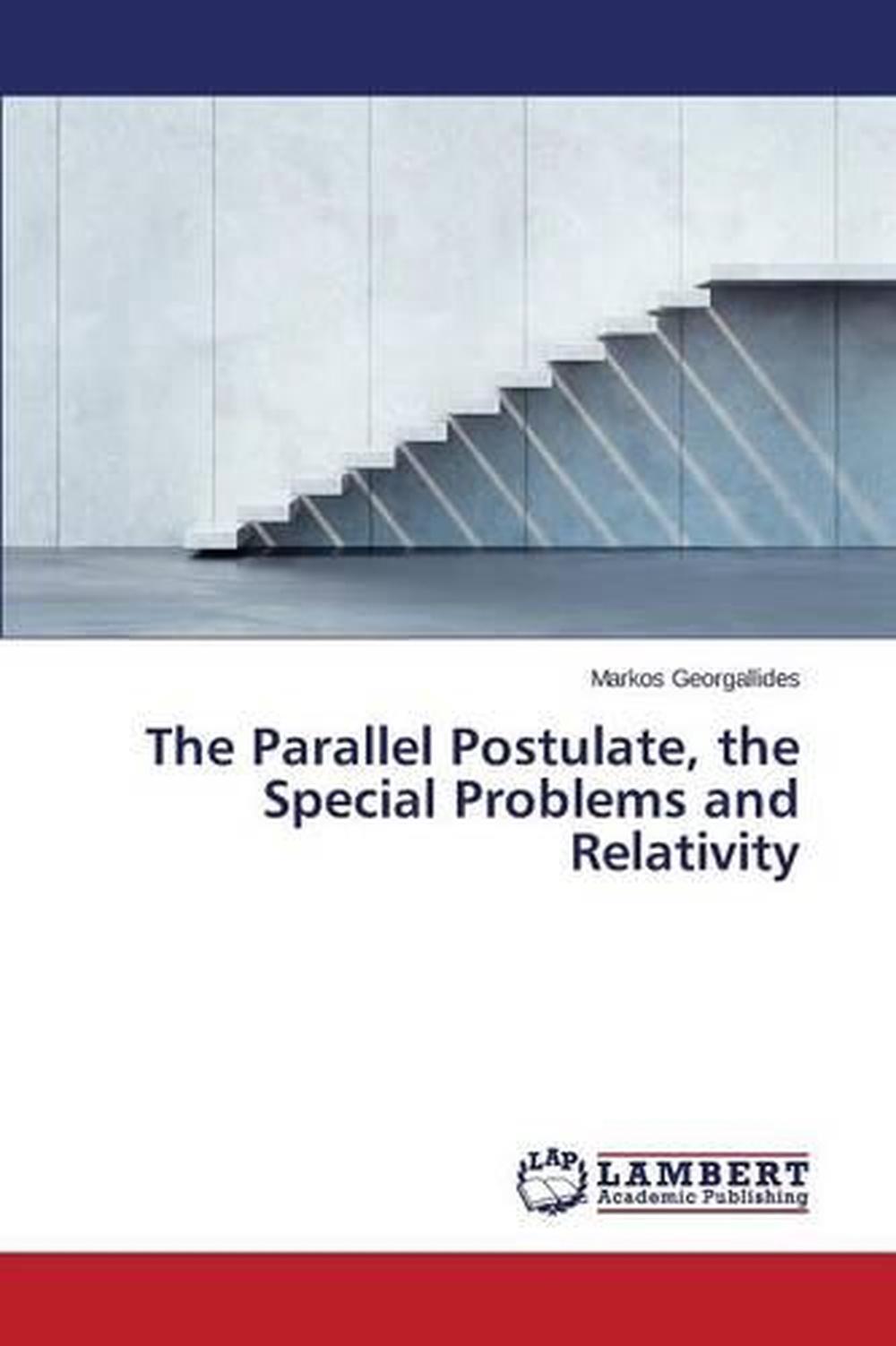 The Parallel Postulate, the Special Problems and Relativity by ...
