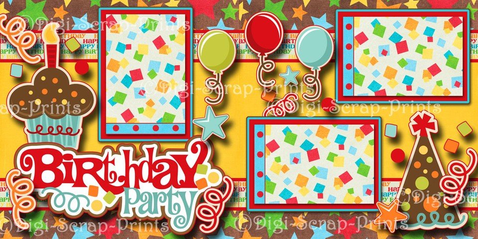 BIRTHDAY PARTY 2 premade scrapbook pages paper piecing layout BY ...
