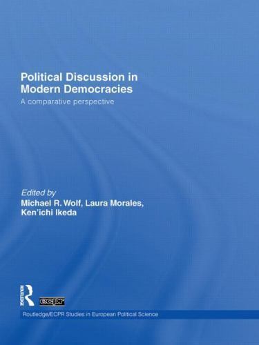 Political Discussion in Modern Democracies : A Comparative Perspective ...
