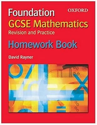 GCSE Mathematics: Revision and Practice: Foundation: Homework Book by ...