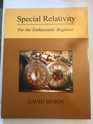 Special Relativity for the Enthusiastic Beginner by David Morin (New ...