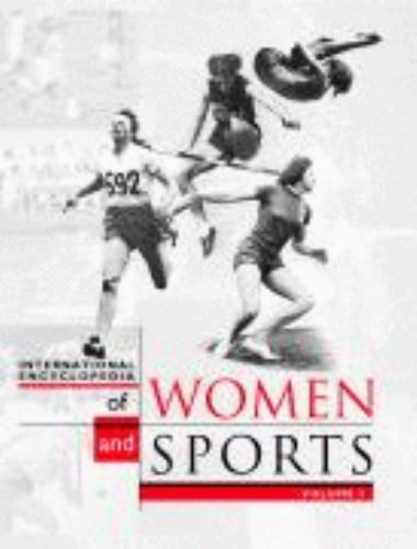 International Encyclopedia of Women and Sports by Allen Guttmann (1999 ...
