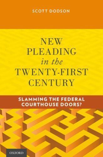 New Pleading in the Twenty-First Century : Slamming the Federal ...