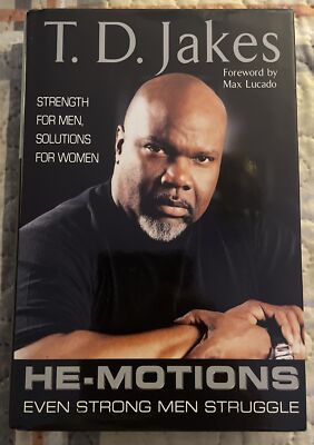 He-Motions : Even Strong Men Struggle by T. D. Jakes (2004, Hardcover ...
