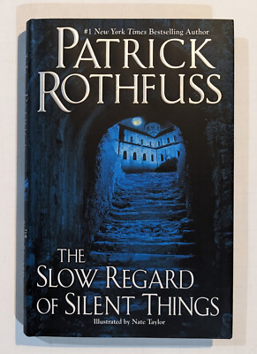 Patrick Rothfuss The Slow Regard of Silent Things hc/dj 1st signed | eBay