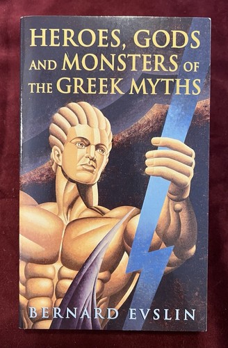 Vtg Heroes, Gods And Monsters Of The Greek Myths Bernard Evslin 2005 ...