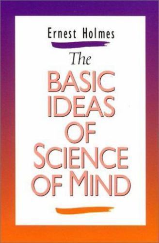 Basic Ideas of Science of Mind by Holmes, Ernest 9780875166230| eBay