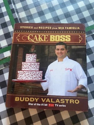 Cake Boss Buddy Valastro Cookbook/Dessert Book, Stories and Recipes ...