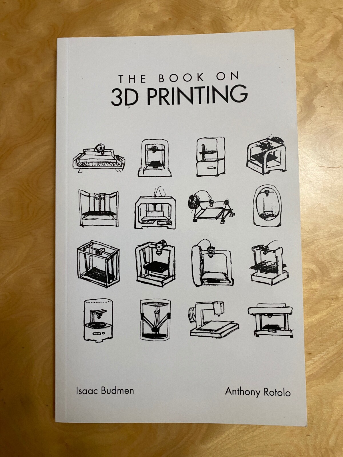 Book on 3D Printing by Anthony Rotolo and Isaac Budmen (2013, Trade ...