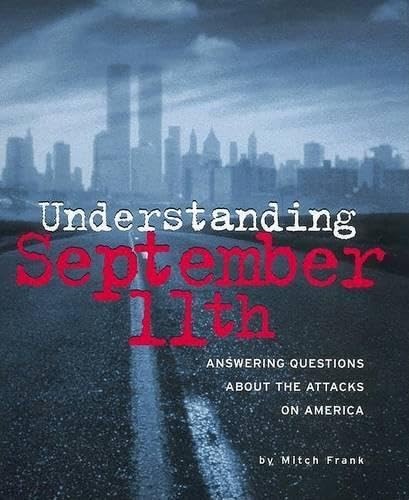 Understanding September 11th: Answering Questions about the Attacks on ...