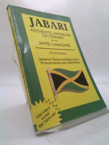 Jabari Authentic Jamaican Dictionary of the Jamic Language: Featuring ...