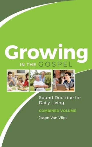 Jason Van Vliet Growing in the Gospel (Hardback) (UK IMPORT ...
