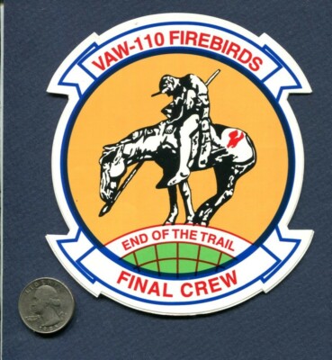 Sticker VAW-110 FIREBIRDS DECOM 1994 US NAVY E-2 HAWKEYE Squadron Patch ...