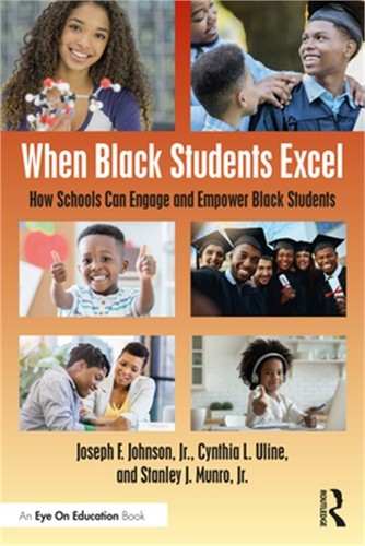 When Black Students Excel: How Schools Can Engage and Empower Black ...