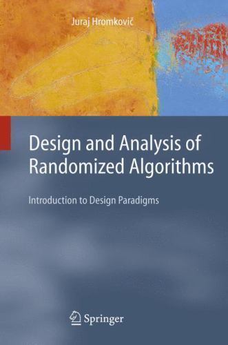 Texts in Theoretical Computer Science. an Eatcs Ser.: Design and Analysis of Randomized ...