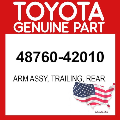 TOYOTA GENUINE 48760-42010 ARM ASSY, TRAILING, REAR OEM | eBay