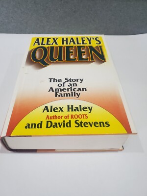 Alex Haley's Queen, Alex Haley (Roots) & David Stevens Hardback 1993 ...