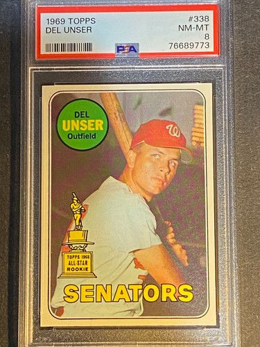 1969 Topps Del Unser RC #338 Senators PSA 8 NM/MT (Nice - Sharp Card ...