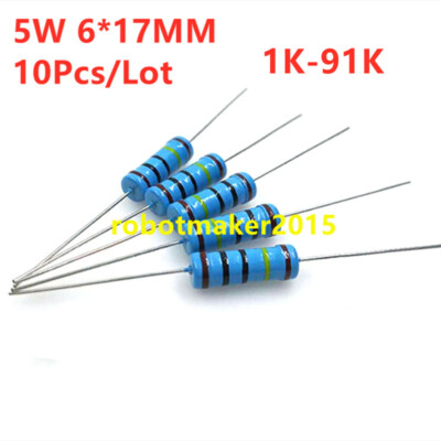 10Pcs 5W 5 Watt Metal Film Resistor ±1% 1K -91K Ω Ohm 1 K - 91 K 6*17MM ...