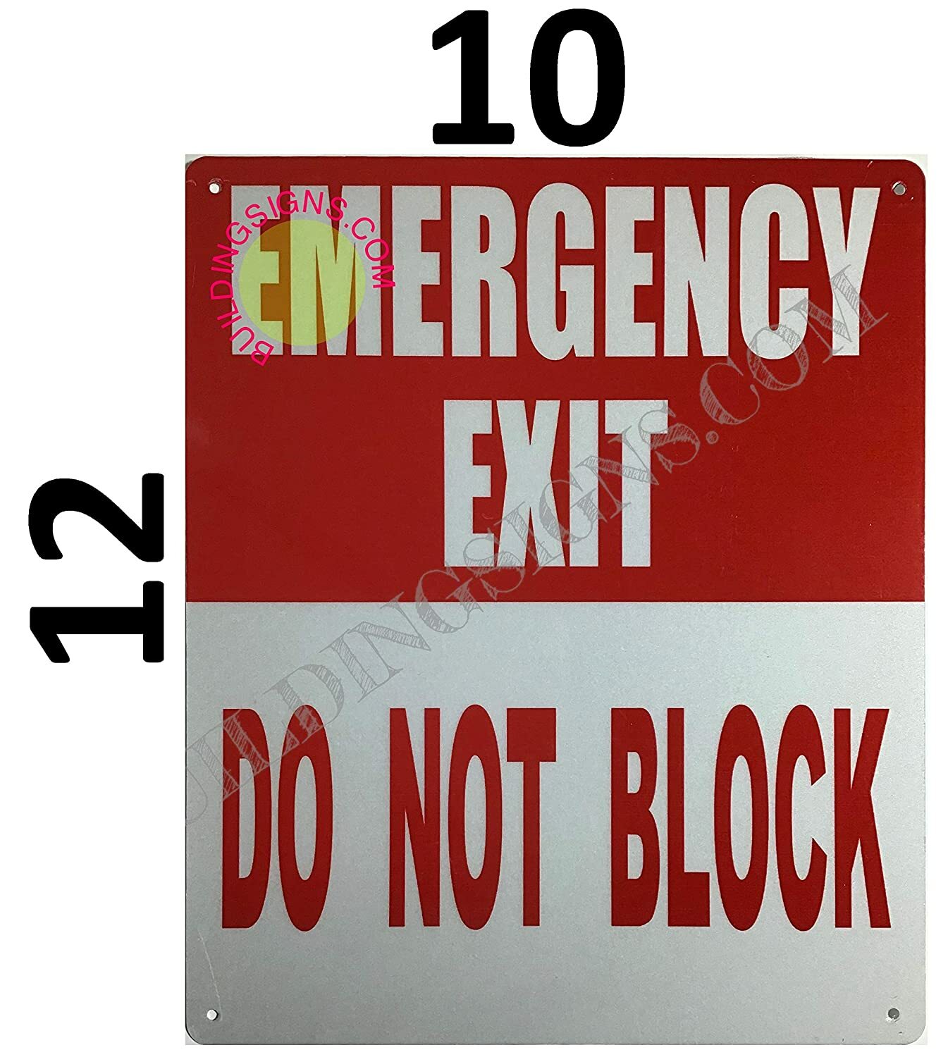 Emergency EXIT DO NOT Block Sign (Reflective,Rust Free,White,10X12 ...