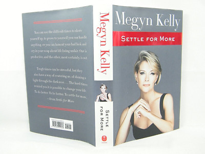 Settle for More By Megyn Kelly 2016 - HC VG 1ST 'SIGNED' | eBay