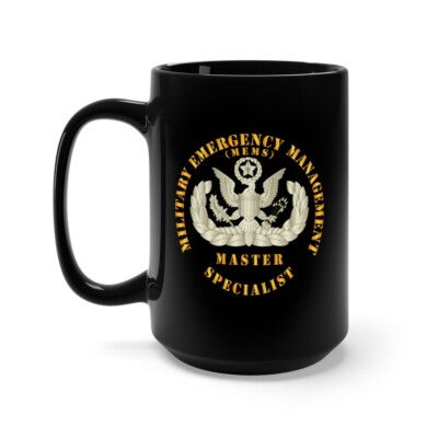 Black Mug 15oz - ARNG - Military Emergency Management Specialist ...