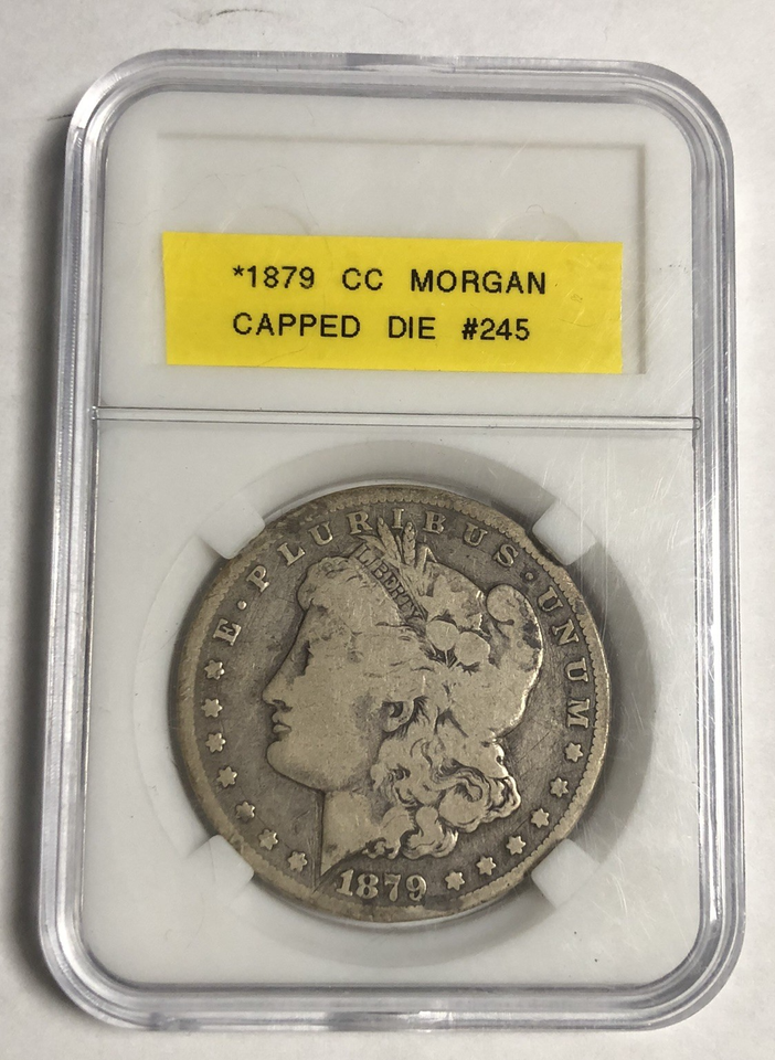 1879 CC MORGAN G/F GRADE" - CAPPED DIE, VAM 3, NICELY CIRCULATED, #10 ...