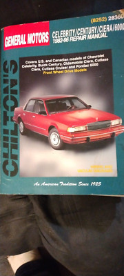 Chilton's GENERAL MOTORS Celebrity/Century/Ciera/6000 1982-1996 Repair ...