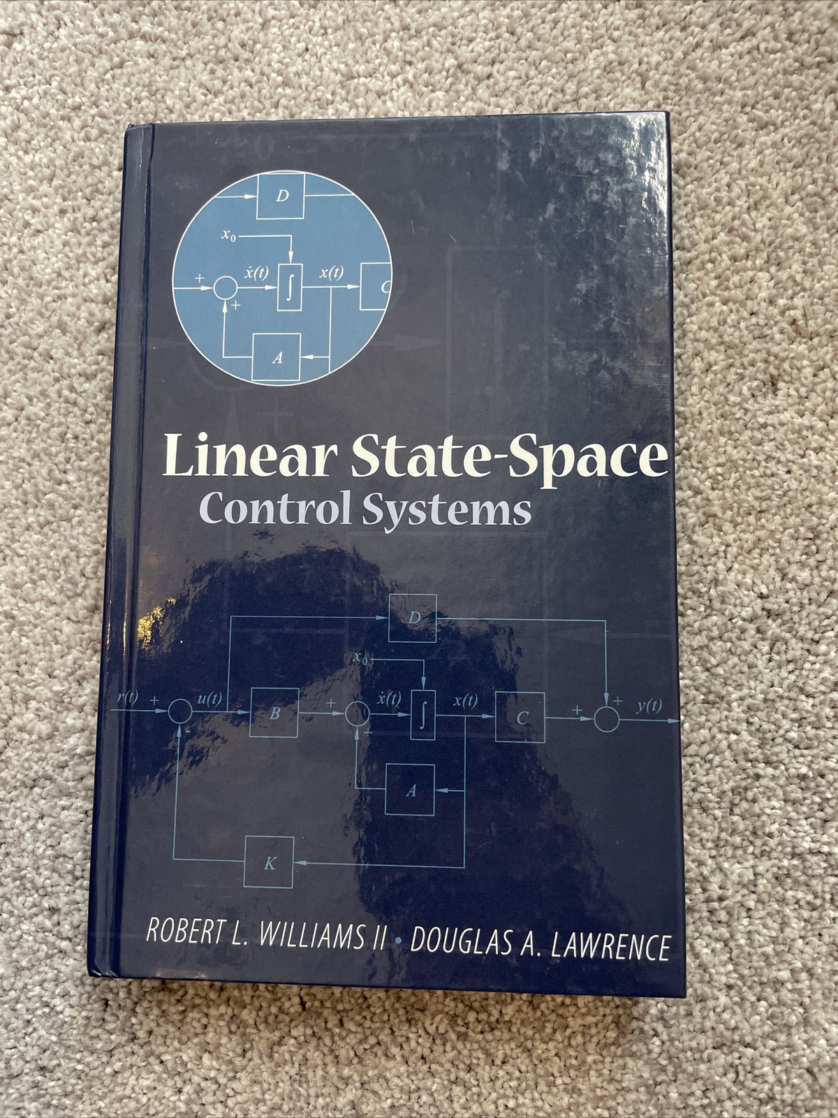 Linear State-Space Control Systems by Douglas A. Lawrence and Robert L ...