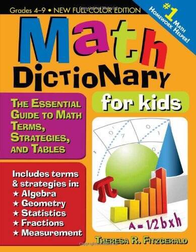 Math Dictionary for Kids: The Essential Guide to Math Terms, Strategies ...