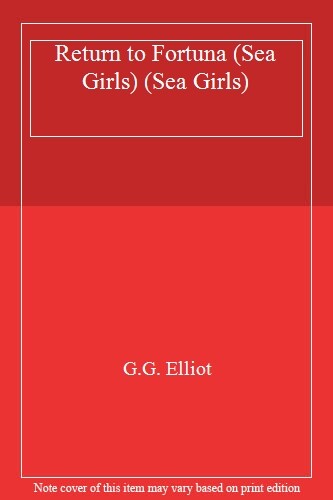 Return to Fortuna (Sea Girls) By G G Elliot | eBay